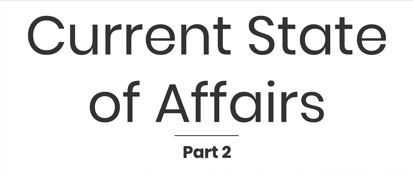 Current State Of Affairs, Part 2 – How We Eat